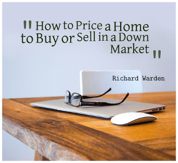 How to Price a Home to Buy or Sell in a Down Market | Nest Seekers